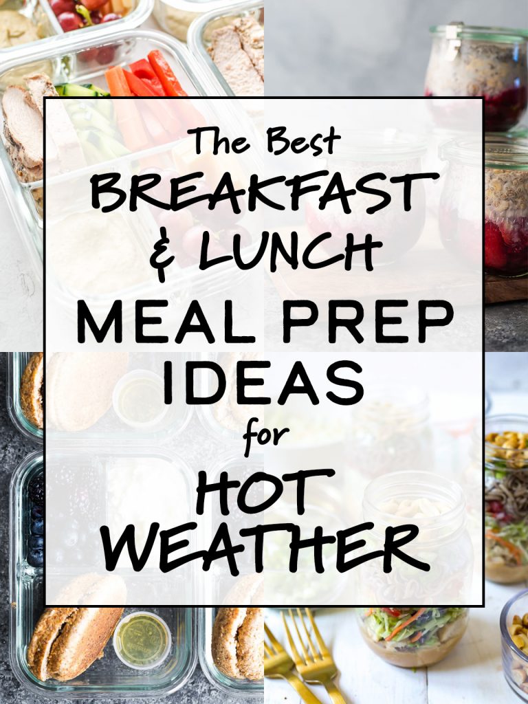 The Best Breakfast & Lunch Meal Prep Ideas for Hot Weather - Project ...