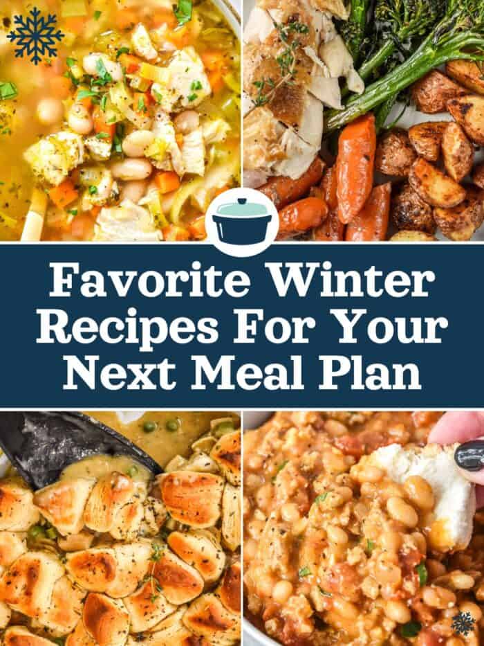 Favorite Winter Recipes For Your Next Meal Plan - Project Meal Plan