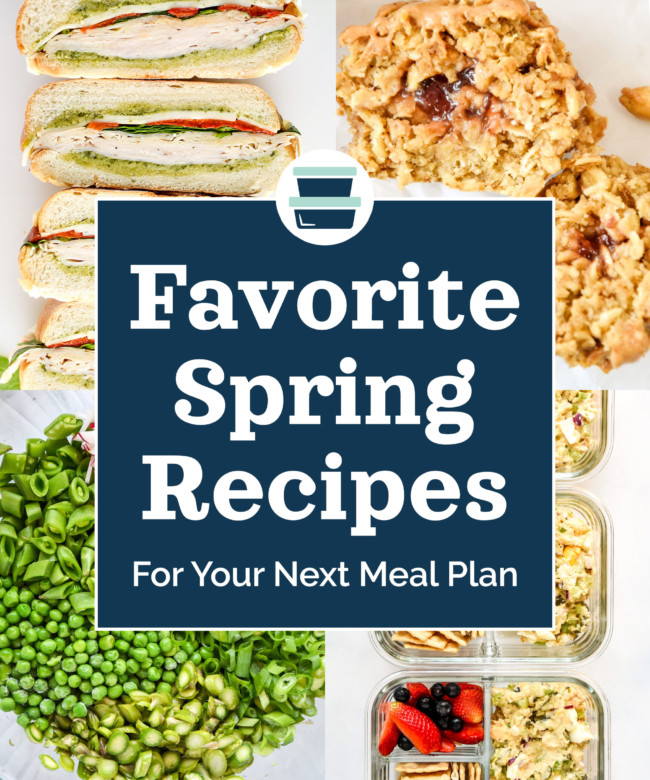 Favorite Spring Recipes For Your Next Meal Plan - Project Meal Plan