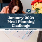 The 4-Week Meal Planning Challenge: January 2024 - Project Meal Plan
