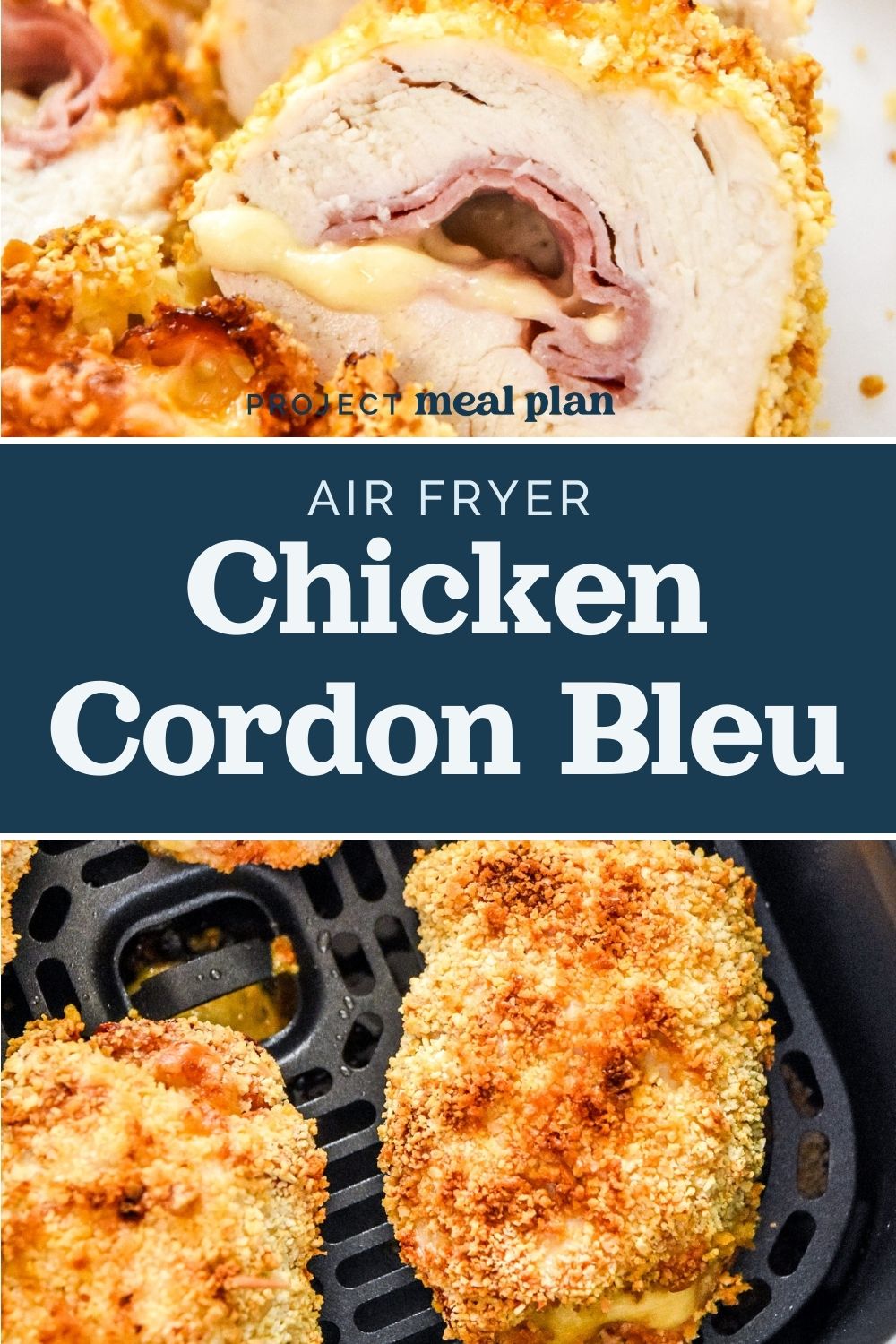 Air Fryer Chicken Cordon Bleu - Project Meal Plan