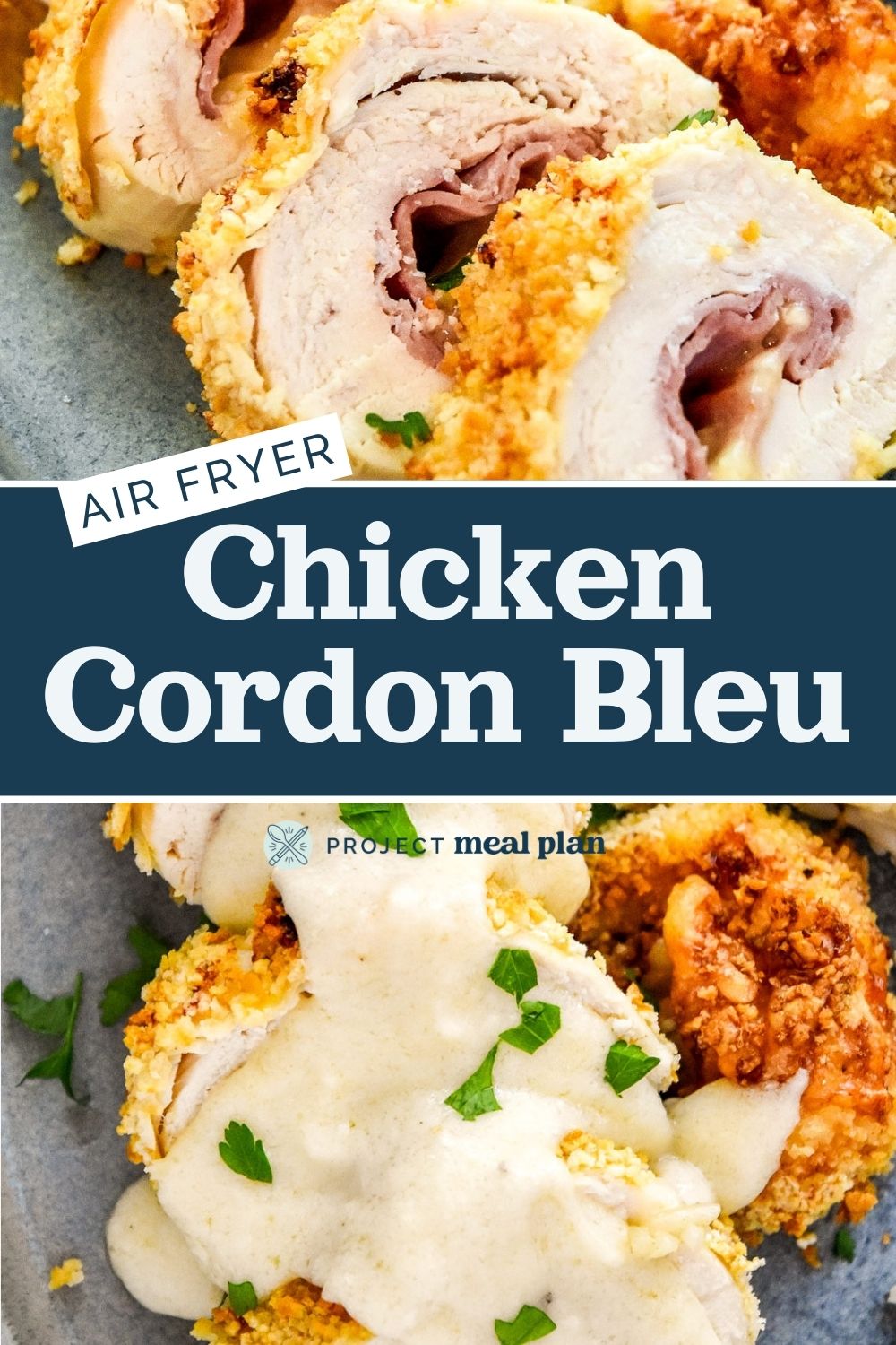 Air Fryer Chicken Cordon Bleu - Project Meal Plan